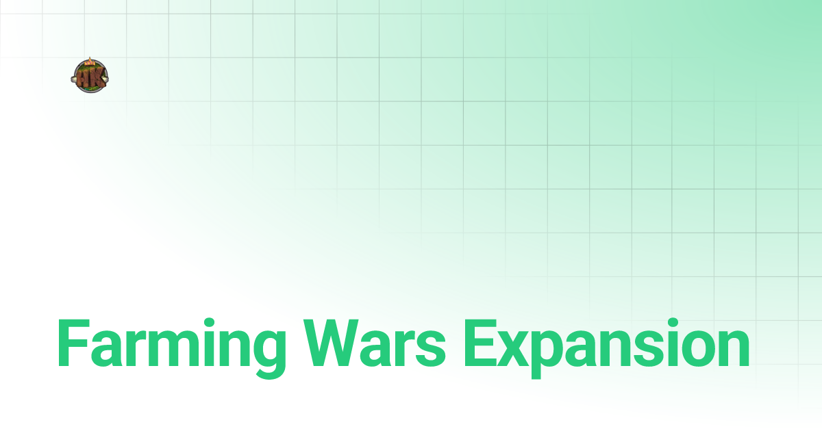 Farming Wars Expansion | Hashkings