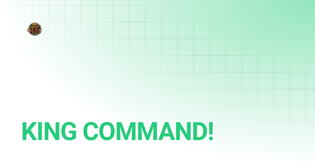 KING COMMAND! | Hashkings KING COMMAND! | Hashkings